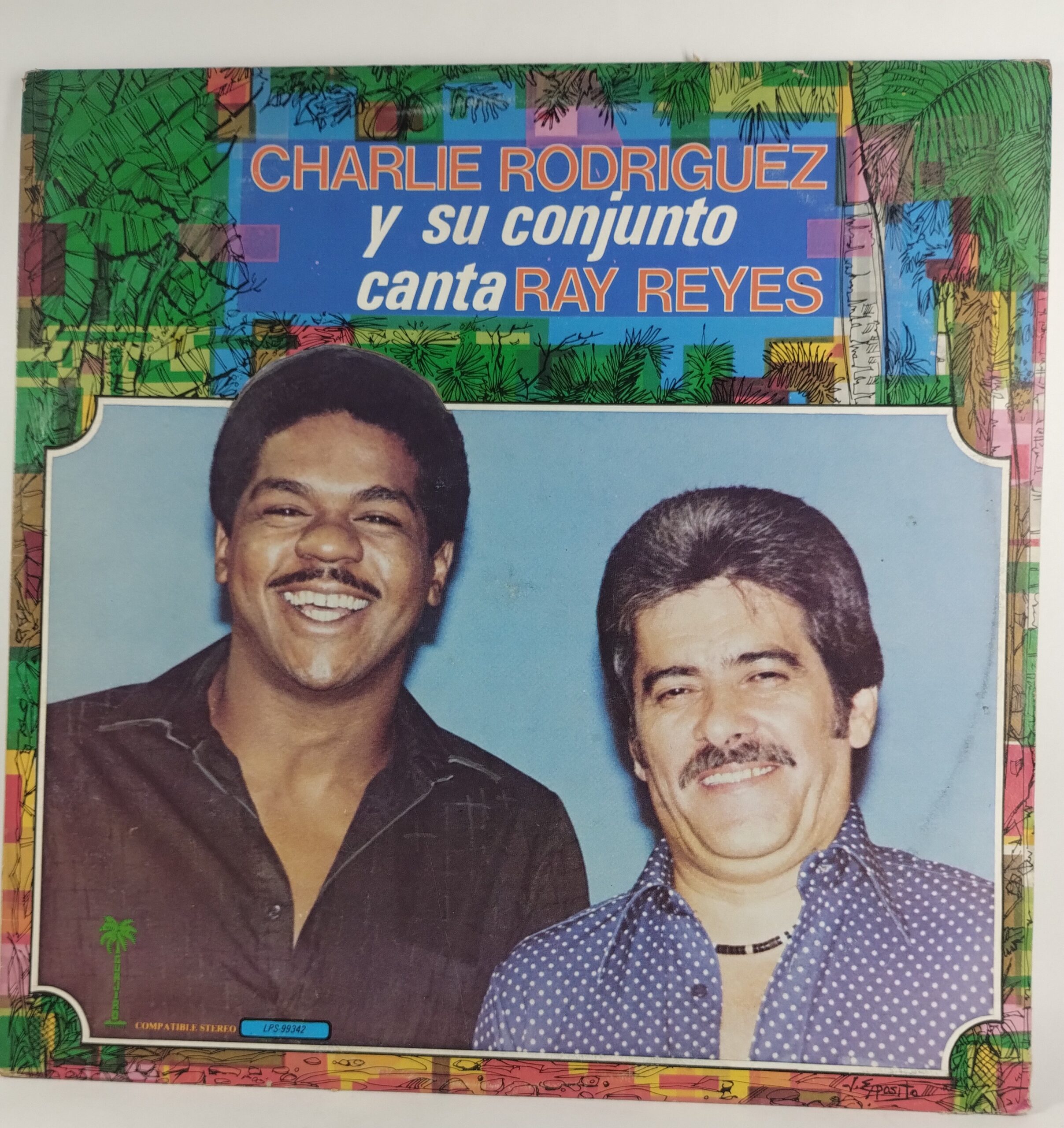 Charlie Rodriguez y su Conjunto Canta Ray Reyes – Sonero Colombia
